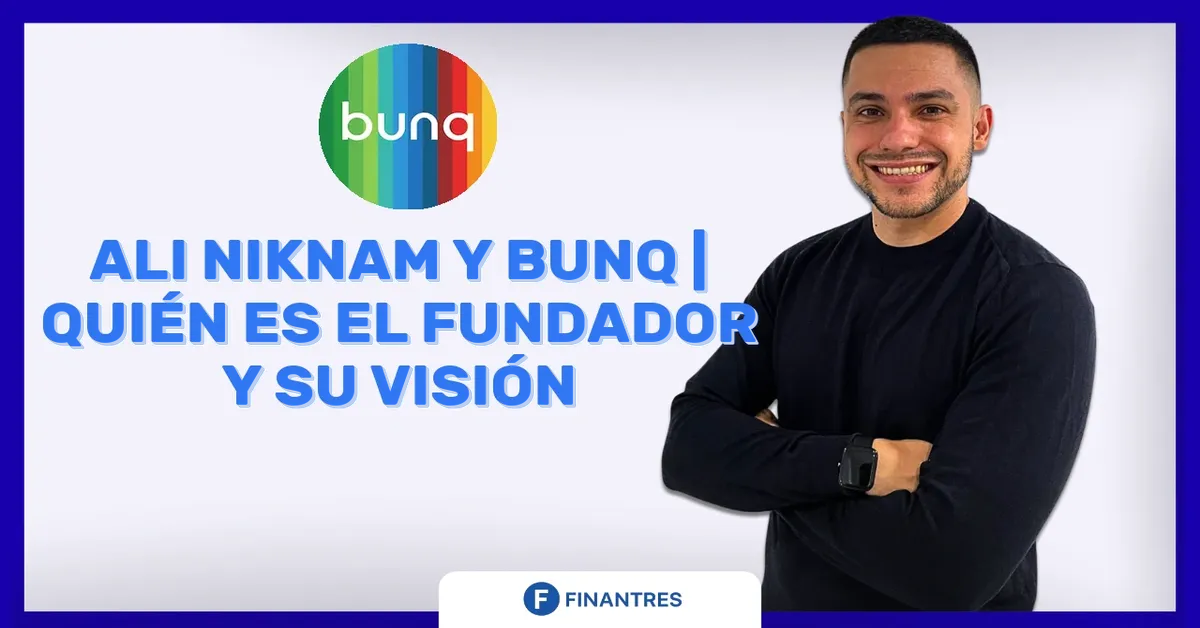 Ali Niknam y bunq: Quién es el fundador y su visión