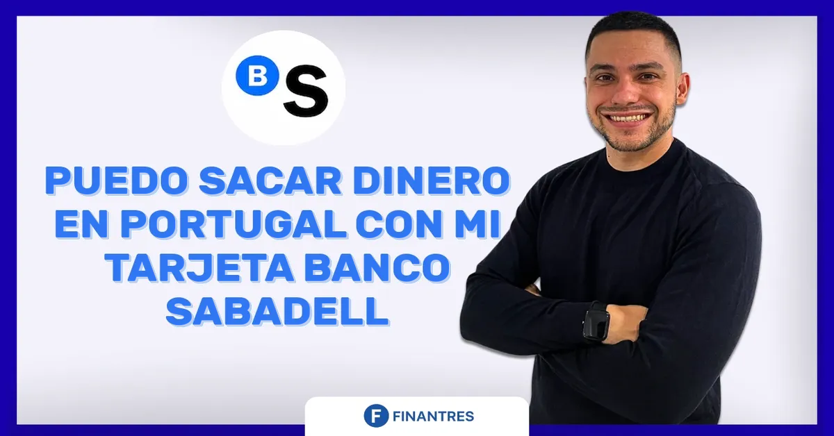Sacar dinero en Portugal con Banco Sabadell