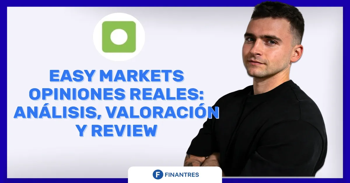 Easy Markets opiniones 2026: análisis real, seguridad y alternativas